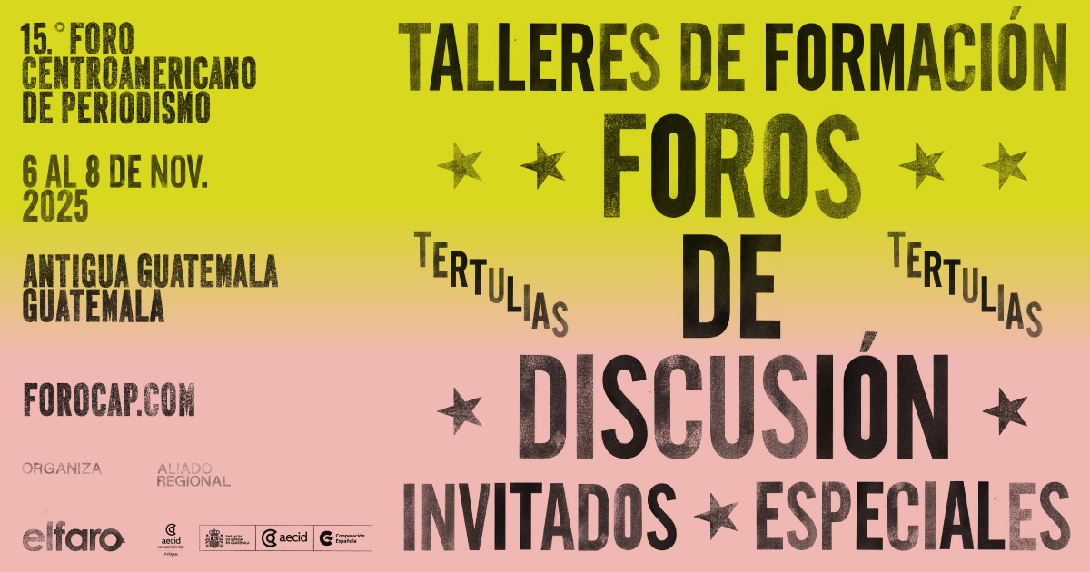 15.° FORO CENTROAMERICANO DE PERIODISMO